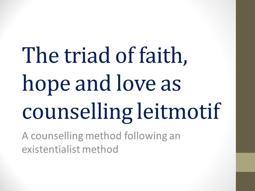 View Course - The triad of faith, hope and love as counselling ...
